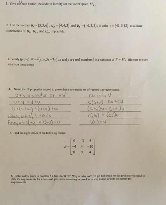 Solved 1. Give the zero vector (the additive identity) of | Chegg.com
