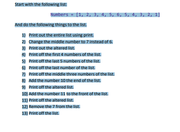 Solved Start with the following list: Numbers = [1, 2, 3, 4, | Chegg.com