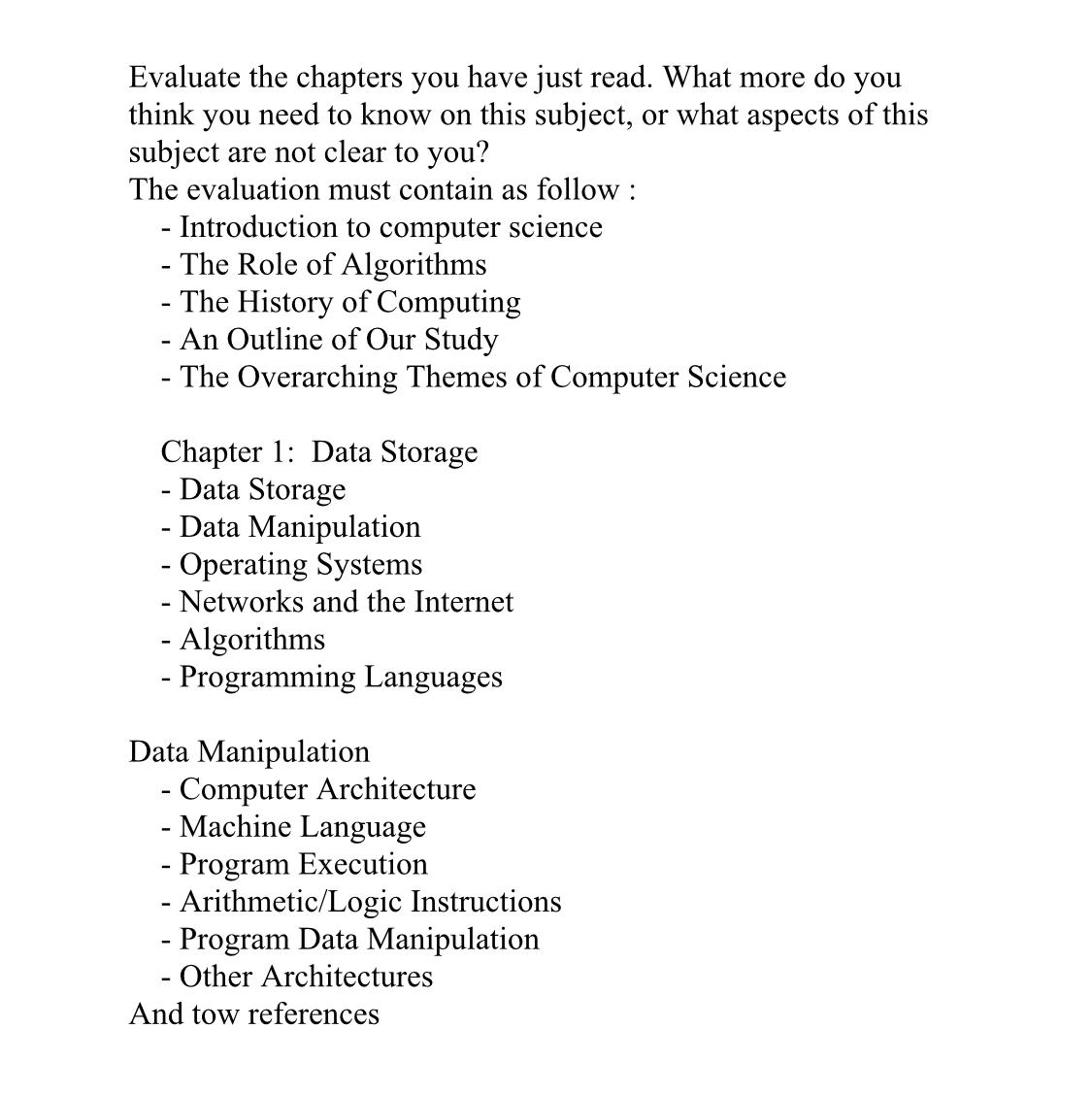 Solved Evaluate the chapters you have just read. What more | Chegg.com