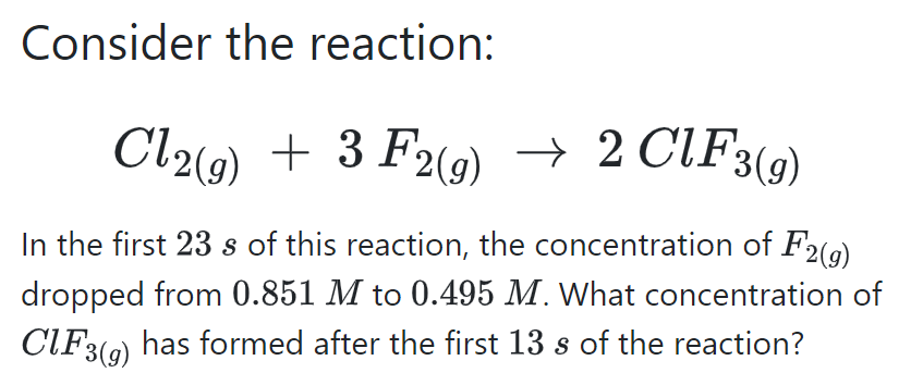 Solved Consider the reaction: Cl2(g)+3F2(g)→2ClF3(g) In the | Chegg.com