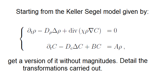 Solved Starting from the Keller Segel model given by: Otp – | Chegg.com