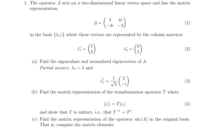 Solved 1. The operator A acts on a two-dimensional linear | Chegg.com