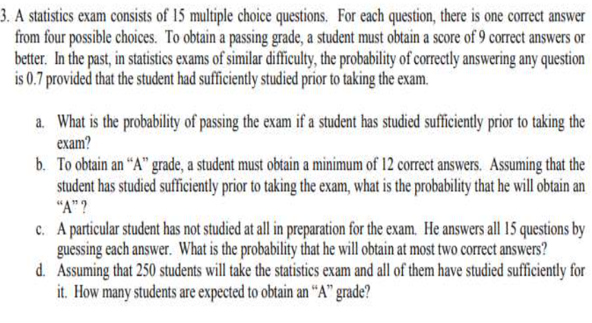 Solved A statistics exam consists of 15 multiple choice | Chegg.com