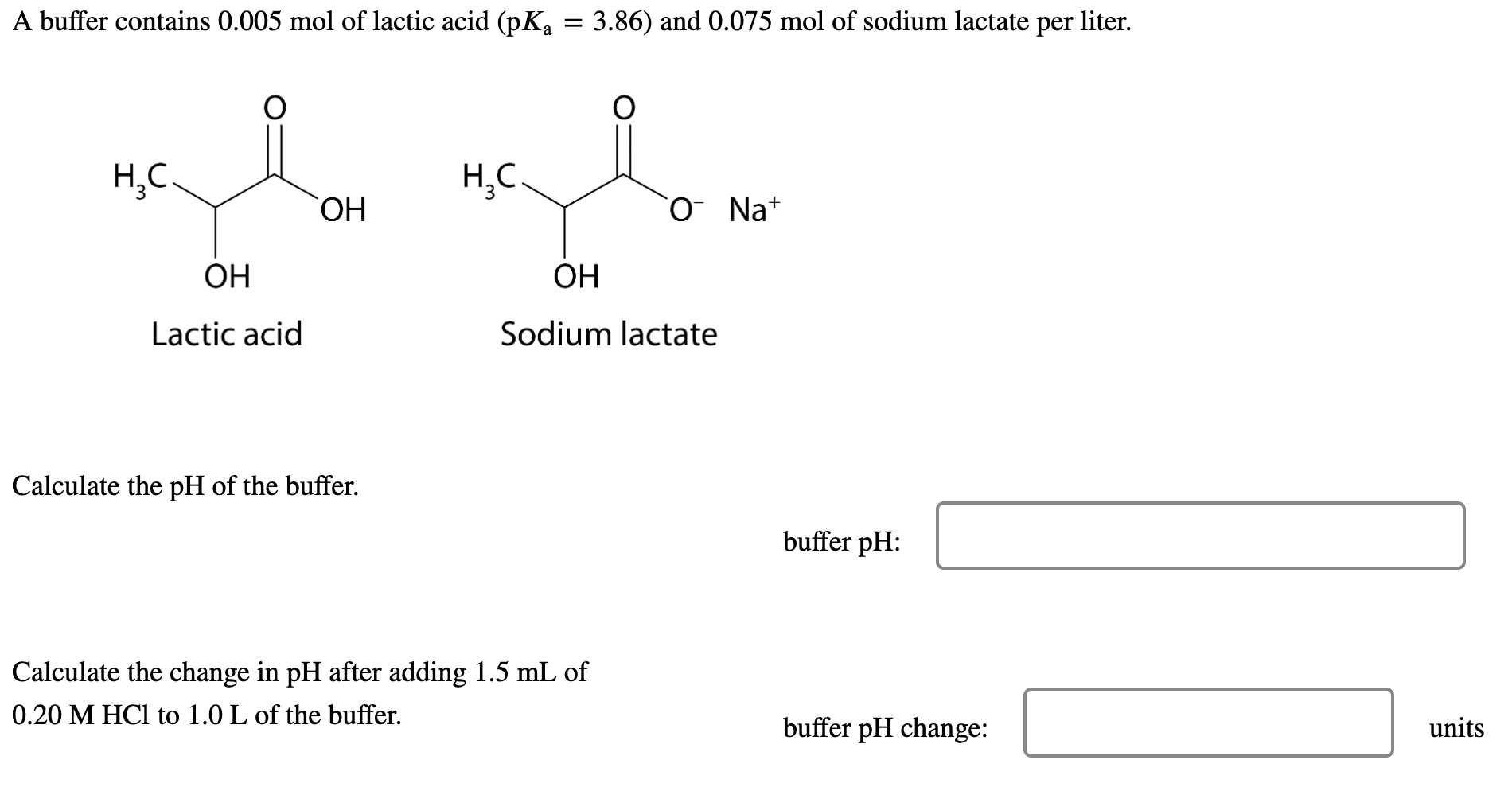 Solved A buffer contains 0.005 mol of lactic acid (pKa = | Chegg.com