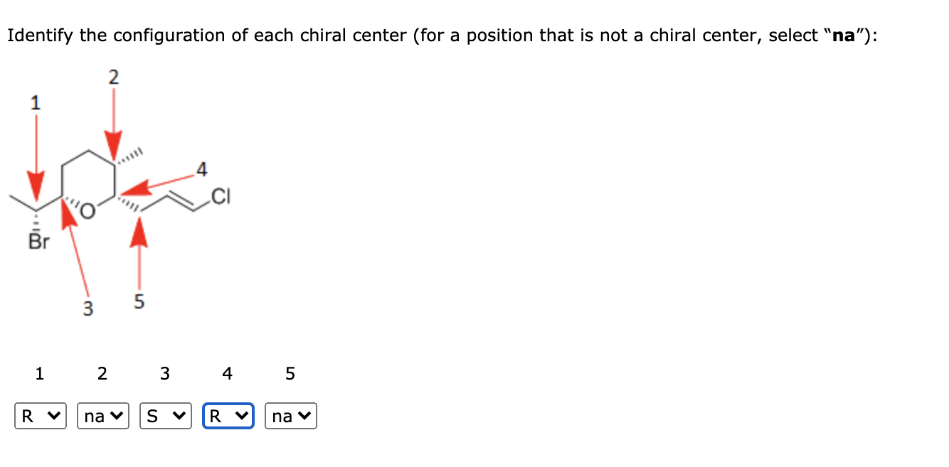 Solved Identify the configuration of each chiral center (for | Chegg.com