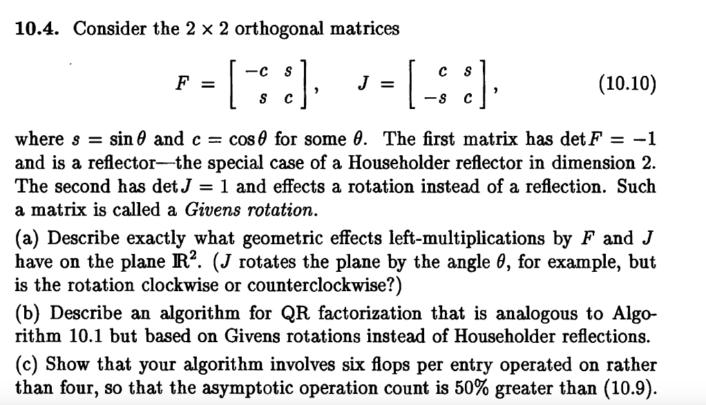Solved 10.4. Consider the 2 x 2 orthogonal matrices F = -CS | Chegg.com