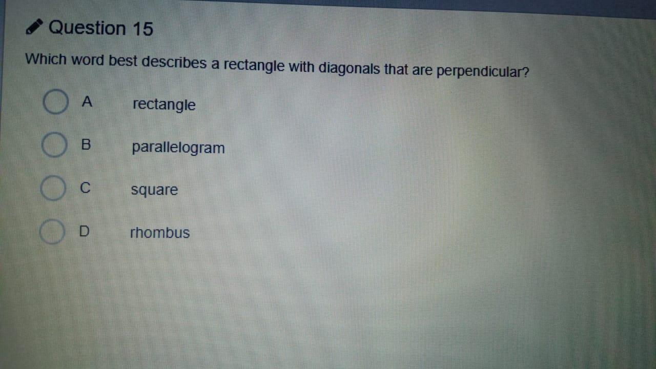 Solved Question 15 Which word best describes a rectangle | Chegg.com