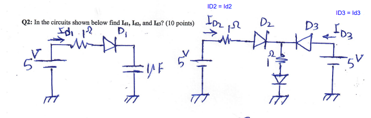 Solved ID2 = Id2 ID3 = ld3 Q2: In the circuits shown below | Chegg.com