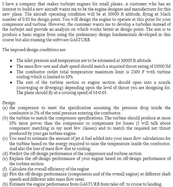 I have a company that makes turbojet engines for | Chegg.com
