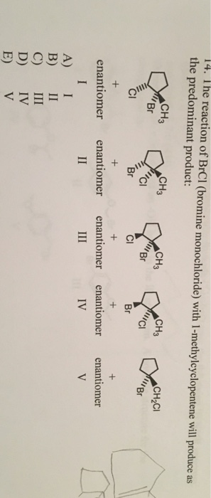 Solved 14. Ihe reaction of BrCl (bromine monochloride) with | Chegg.com