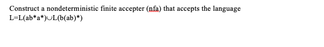 Solved Construct a nondeterministic finite accepter (nfa) | Chegg.com