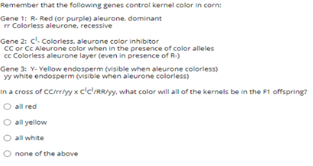 Solved Remember that the following genes control kernel | Chegg.com