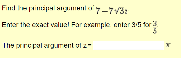 Solved Find the principal argument of 7–7732- Enter the | Chegg.com