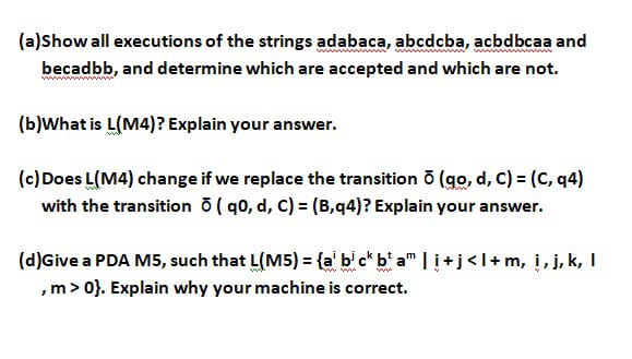 Solved Q)Push down automata Consider the push down automaton | Chegg.com