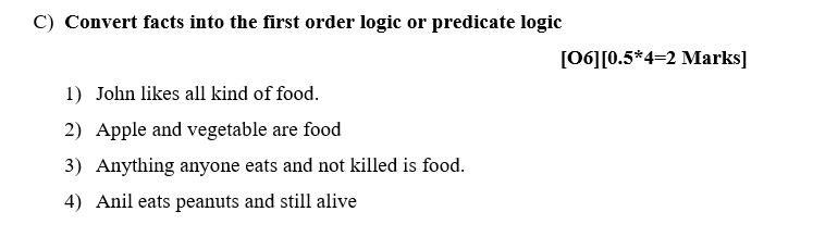 Solved C) Convert facts into the first order logic or | Chegg.com