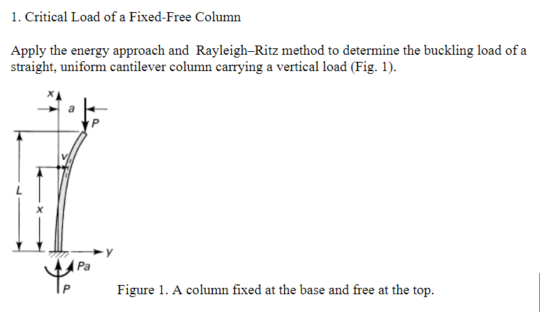 Solved 1. Critical Load of a Fixed-Free Column Apply the | Chegg.com