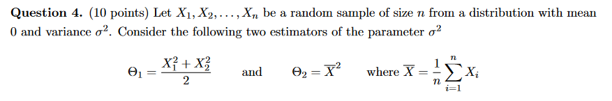 Solved Question 4. (10 points) Let X1,X2,…,Xn be a random | Chegg.com