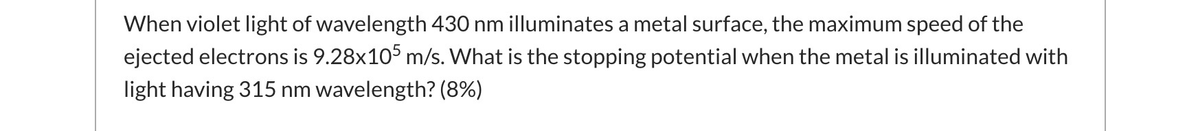 Solved When violet light of wavelength 430 nm illuminates a | Chegg.com