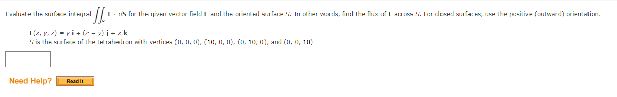 Solved Evaluate the surface integral ∬SF⋅dS for the given | Chegg.com