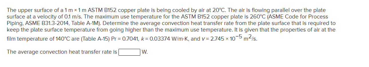 Solved The upper surface of a 1mx1m ASTM B152 copper plate | Chegg.com