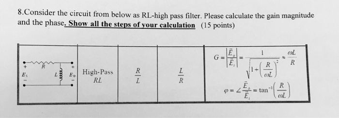 Solved 8.Consider the circuit from below as RL-high pass | Chegg.com