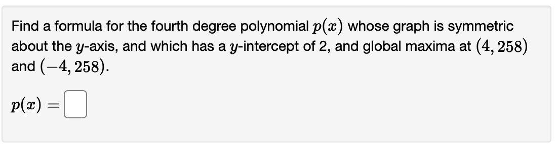 Solved Find a formula for the fourth degree polynomial p(x) | Chegg.com