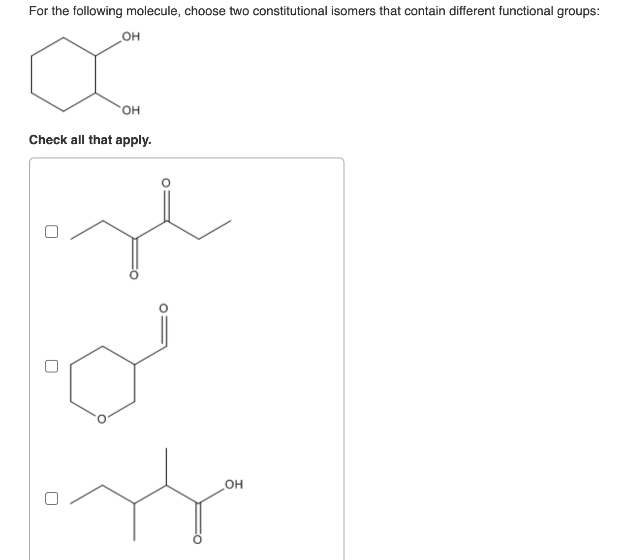 Solved For the following molecule, choose two constitutional | Chegg.com