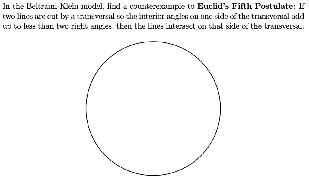 Solved In the Beltrami-Klein model, find a counterexample to | Chegg.com