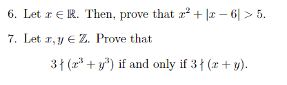 Solved 6. Let x∈R. Then, prove that x2+∣x−6∣>5. 7. Let | Chegg.com
