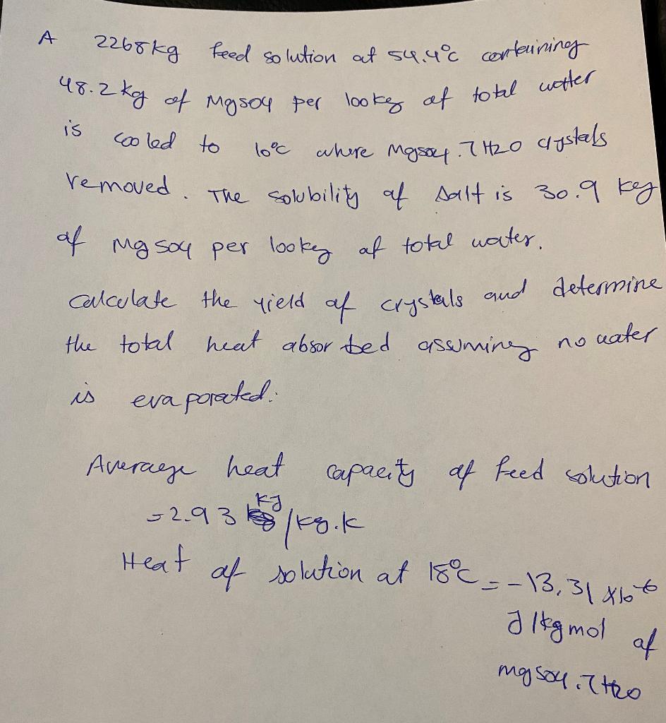 Solved A 2268 kg feed solution at 54.4∘C contrining 48.2 kg | Chegg.com