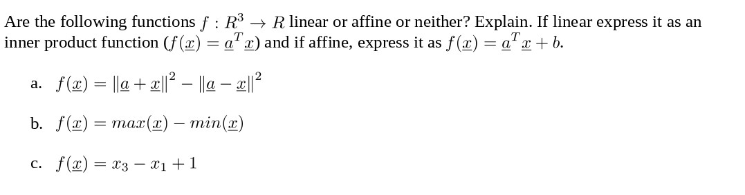 Solved Are the following functions f:R3→R linear or affine | Chegg.com