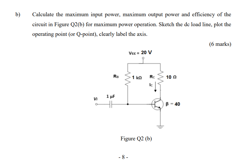 Solved b) Calculate the maximum input power, maximum output | Chegg.com