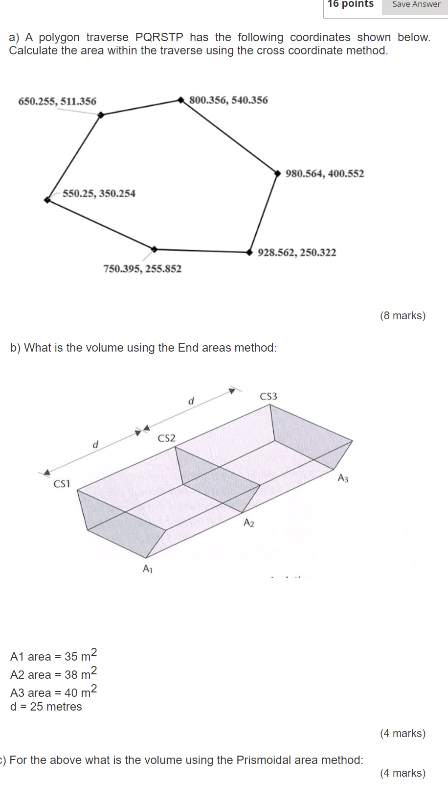 Solved 16 points Save Answer a) A polygon traverse PQRSTP | Chegg.com