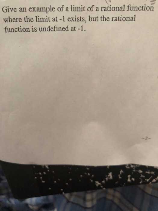 Solved Give an example of a limit of a rational function | Chegg.com