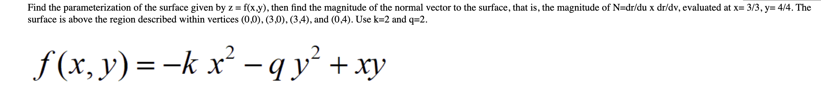 Solved Find the parameterization of the surface given by z = | Chegg.com