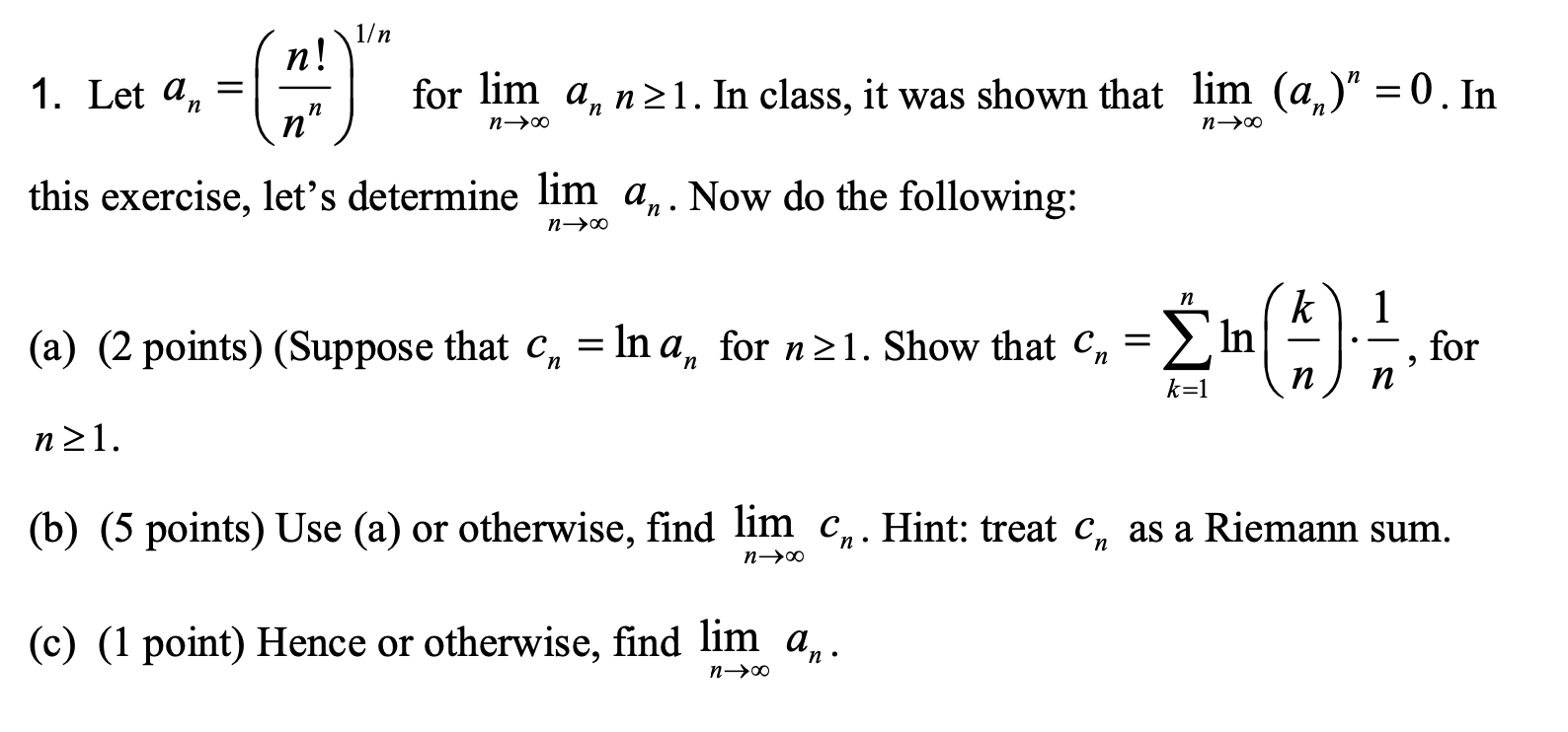 Solved 1/n n! 1. Let a, = for lim ann21. In class, it was | Chegg.com