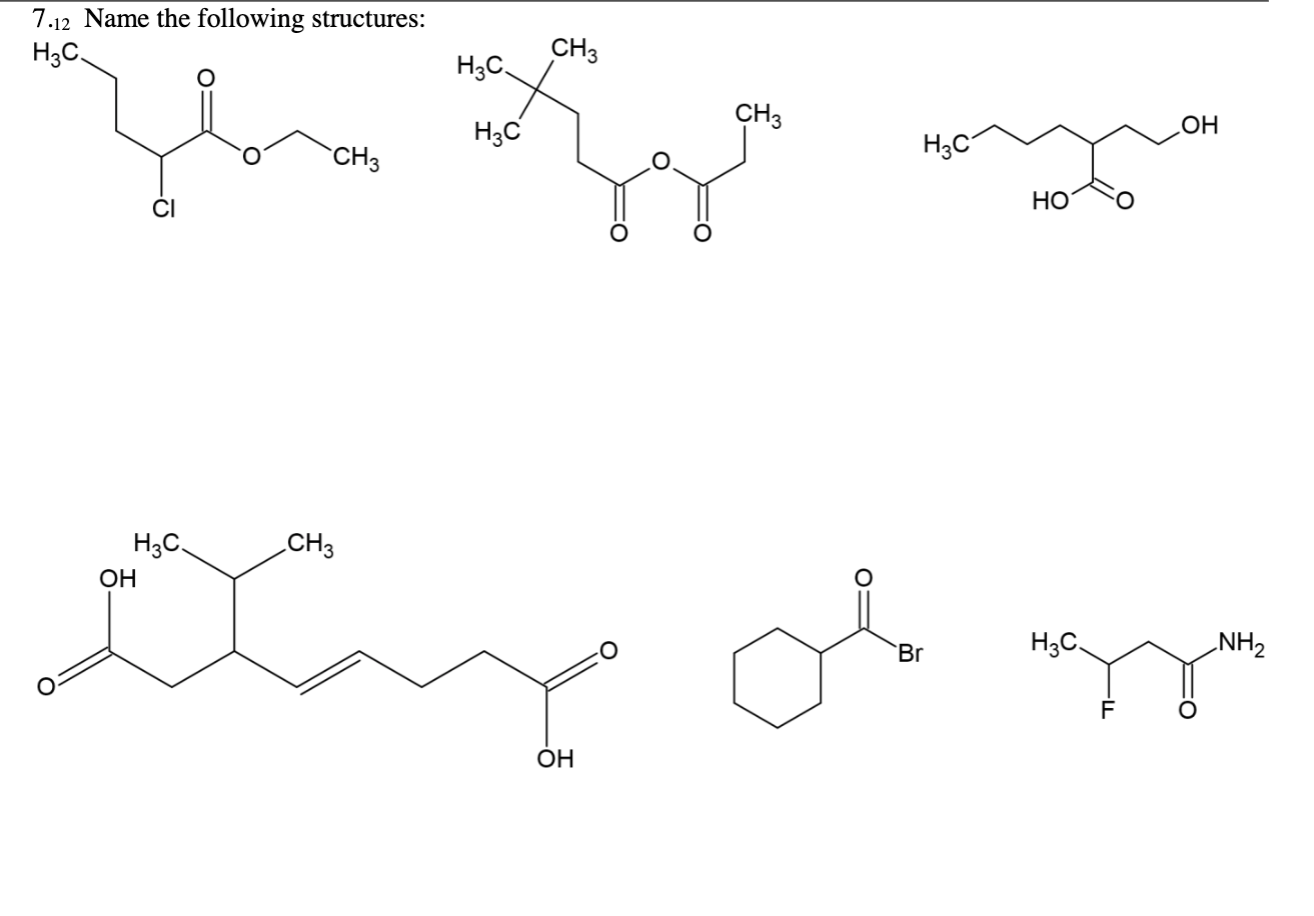 Solved 7.12 Name the following structures: Н.С. CH3 Н.С. CH3 | Chegg.com