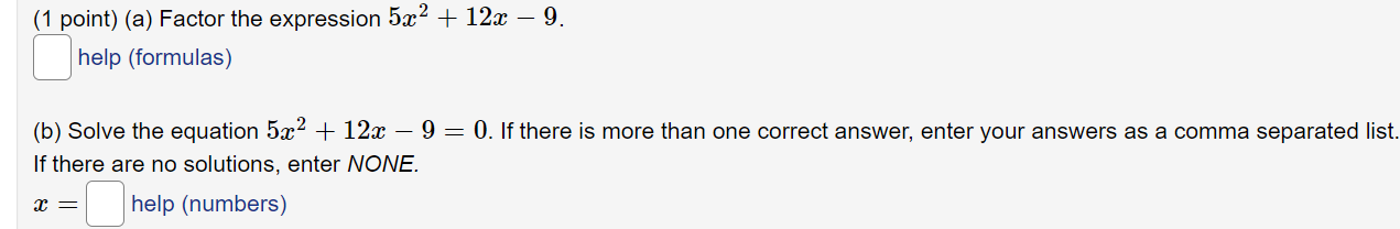 Solved (1 point) (a) Factor the expression 5x2 + 12x – 9. | Chegg.com