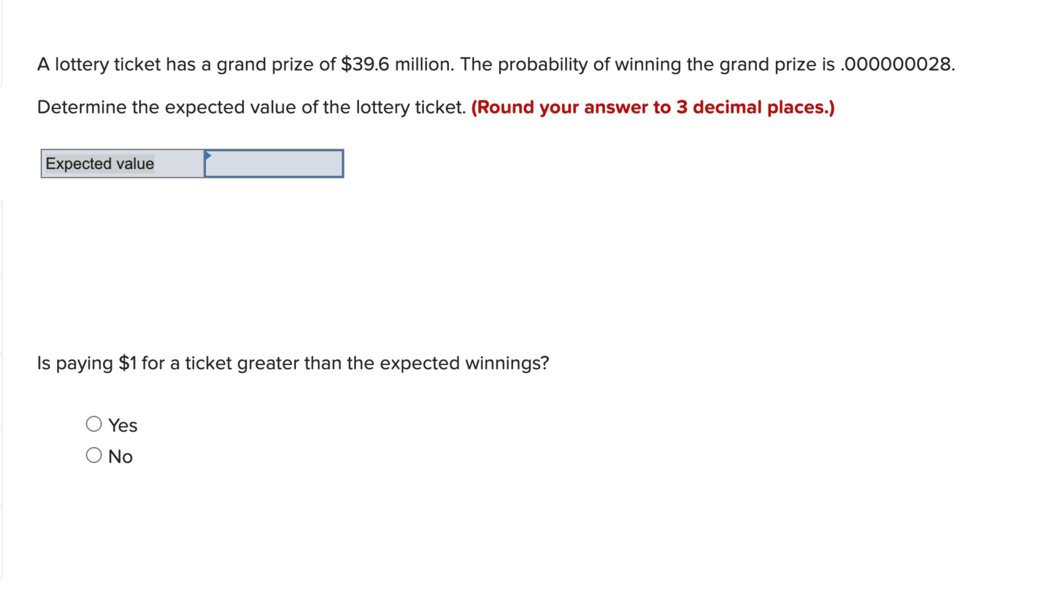 Solved A lottery ticket has a grand prize of $39.6 ﻿million. | Chegg.com