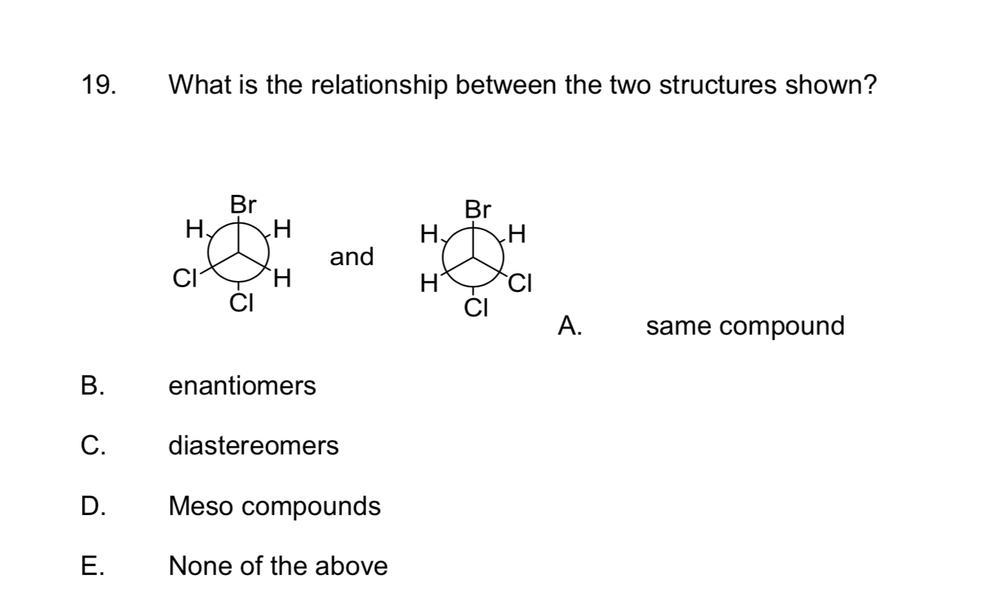 Solved 19. What is the relationship between the two | Chegg.com