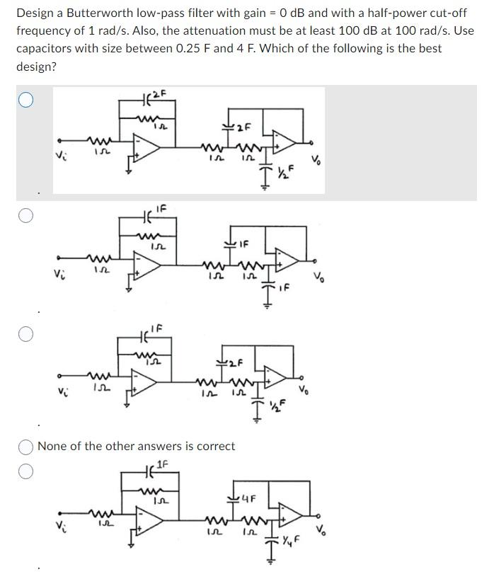 Solved Design a Butterworth low-pass filter with gain =0 dB | Chegg.com