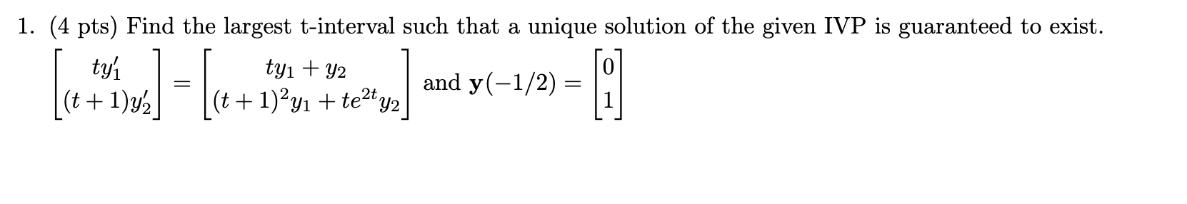 Solved 1. (4 pts) Find the largest t-interval such that a | Chegg.com