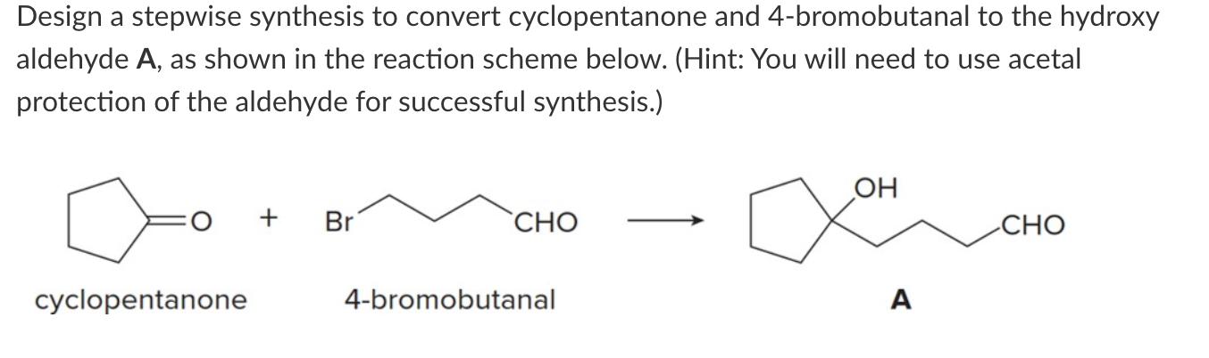 Solved Design a stepwise synthesis to convert cyclopentanone | Chegg.com