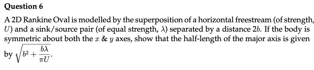 Solved A 2D Rankine Oval is modelled by the superposition of | Chegg.com