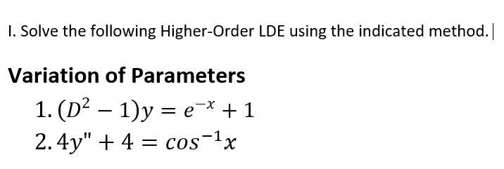 Solved 1. Solve the following Higher-Order LDE using the | Chegg.com