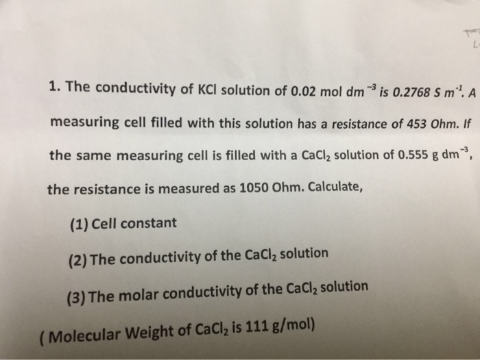 Solved L: 1. The conductivity of KCl solution of 0.02 mol | Chegg.com