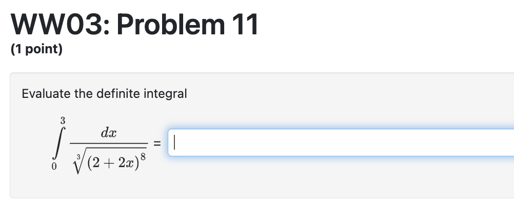 Solved WW03: Problem 11 (1 point) Evaluate the definite | Chegg.com