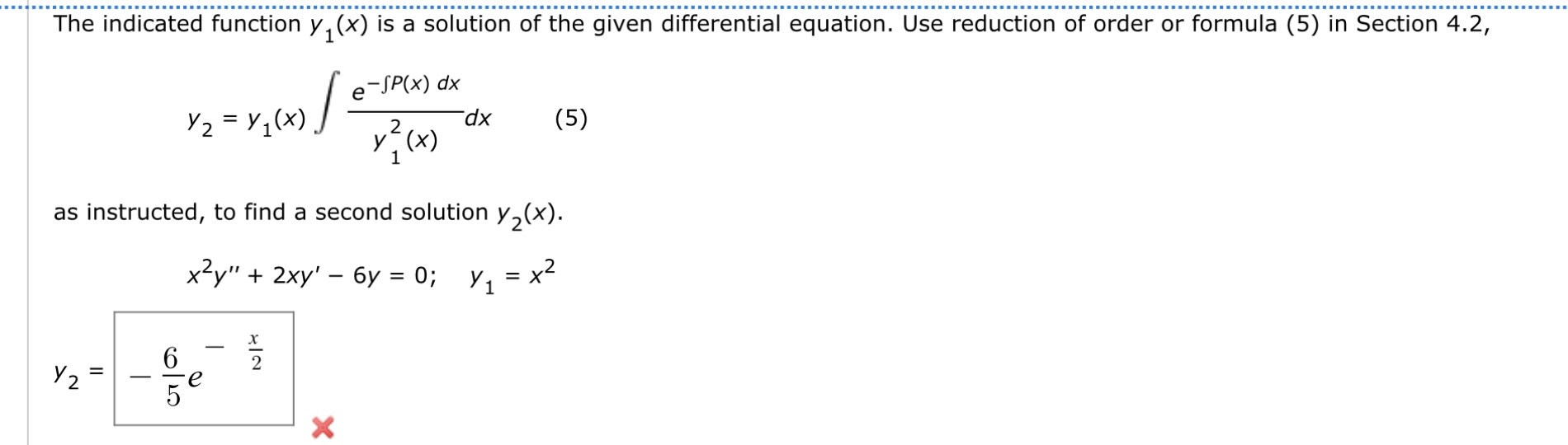 Solved The indicated function y1(x) is a solution of the | Chegg.com