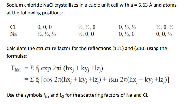 Solved Sodium chloride NaCl crystallises in a cubic unit | Chegg.com