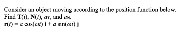 Solved Consider an object moving according to the position | Chegg.com